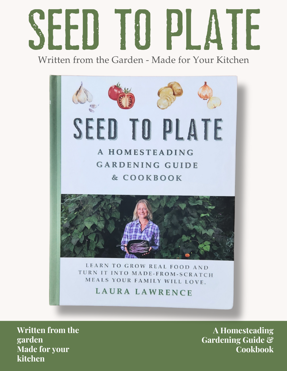 Seed to Plate Book Resources - Food Prood - Laura Lawrence Homesteader